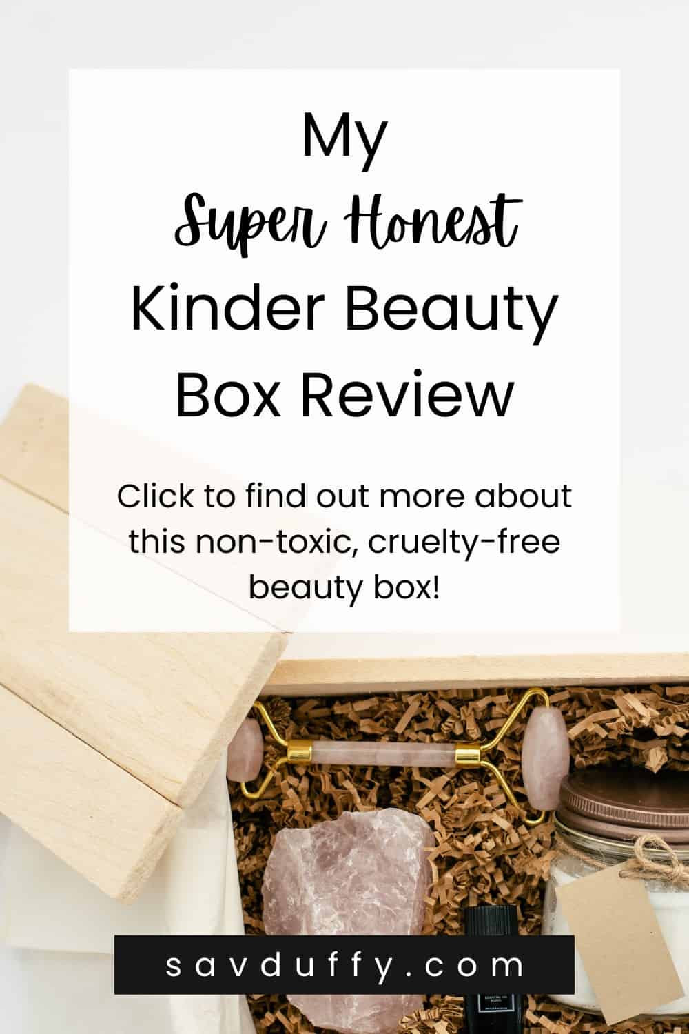Kinder Beauty Box Review: Is This Cruelty Free Box Worth It? - Of Good ...